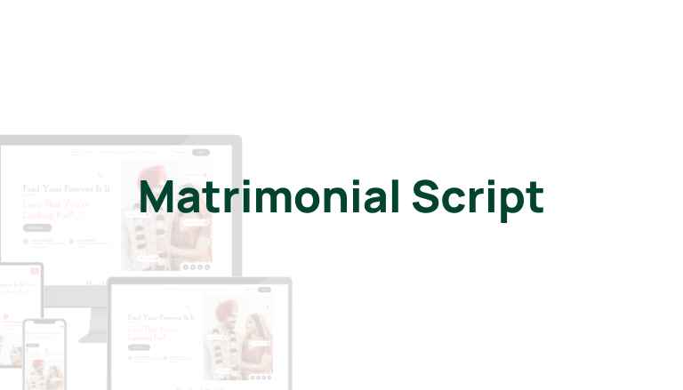 PHP Matrimonial Script – Ready To Use Script | 15% Off
