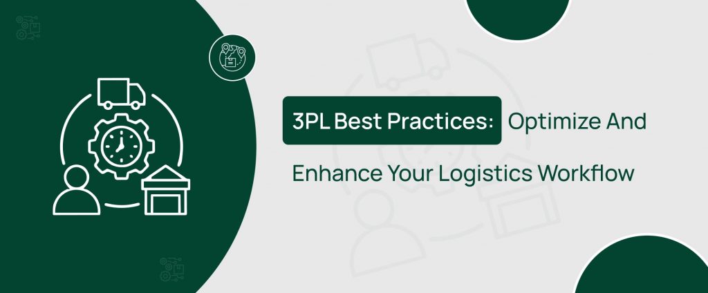 3PL Best Practices To Follow | Top 8 Practices With Key Strategies